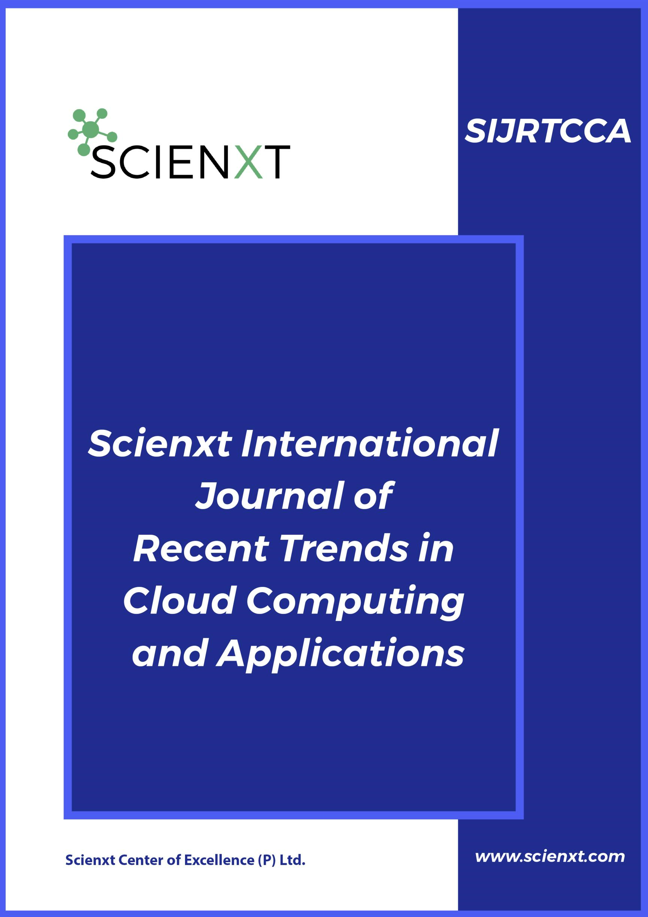 Scienxt International Journal of Recent Trends in Cloud Computing and ...